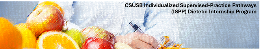 Individualized Supervised-Practice Pathways (ISPP) Dietetic Internship Program | Professional ...